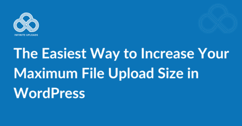 The Best Way to Increase the Maximum Upload Size in WordPress